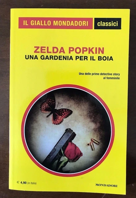 ZELDA POPKIN - Una Gardenia Per Il Boia - 2013 Mondadori (Qb) EUR 7,00 ...