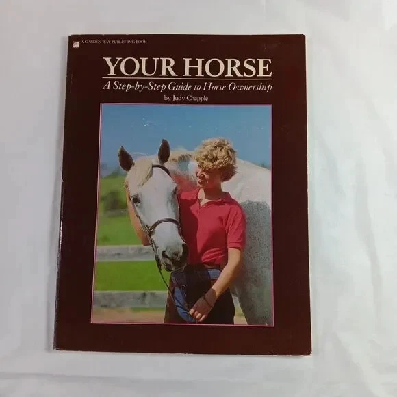 YOUR HORSE A Step By Step Guide To Horse Ownership Paperback Book £10. ...