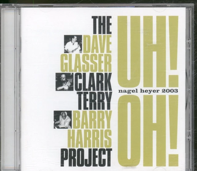 DAVE GLASSER CLARK Terry Barry Harris Project Uh! Oh! CD Germany Nagel Heyer EUR 5,43 - PicClick IT