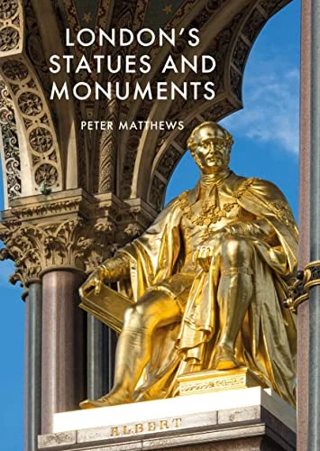 LONDON'S STATUES AND Monuments: Rev..., Matthews, Peter £4.99 - PicClick UK