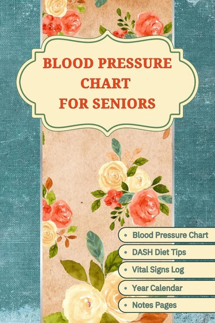 BLOOD PRESSURE CHART for Seniors: Simple Daily Vital Signs Tracking Log ...