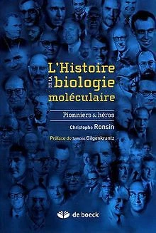 L'HISTOIRE DE LA biologie moléculaire : Pionniers & h... | Livre | état très bon EUR 21,51 ...