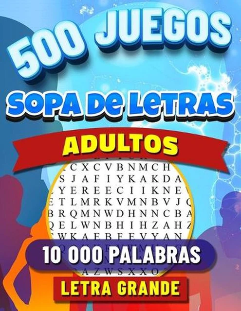 500 SOPA DE Letras Adultos Letra Grande: Mayores en Espa?ol Letra Grande Tapa Ve EUR 37,22 ...