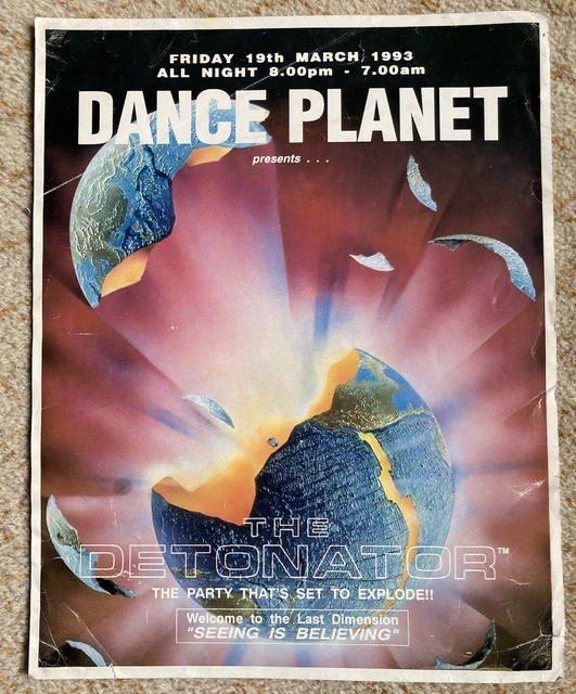 DANCE PLANET, DETONATOR, Bigger Than A4 Rave Flyer, 19th March 1993 ...