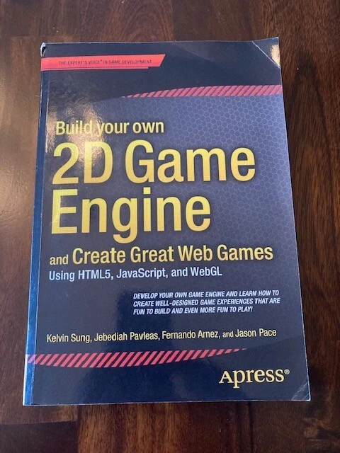 BUILD YOUR OWN 2d Game Engine and Create Great Web Games : Using Html5 ...