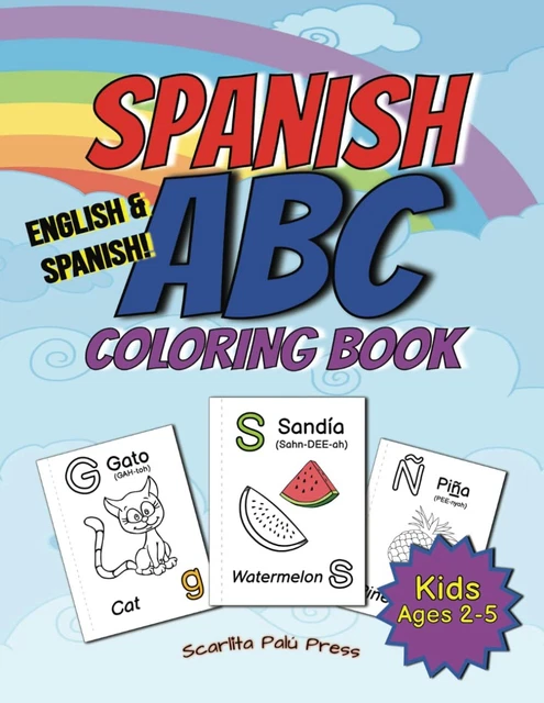 SPANISH ABC COLORING Book: The Complete Bilingual Alphabet Learning ...