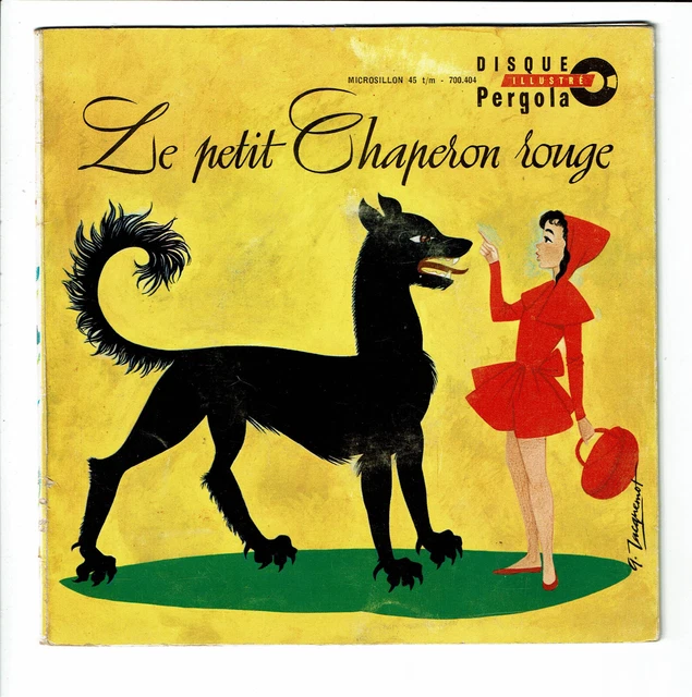 LE PETIT CHAPERON ROUGE Vinyle 45T Perrault Par Jean LE MAITRE ...