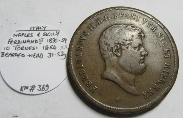 ITALY NAPLES & Sicily Ferdinand II 1830-59 10 Tornesi 1854 31.52g £28. ...