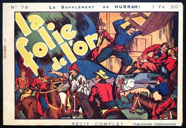 LE SUPPLÉMENT À Hurrah! (1941) 78 La Folie de l'or (Jourcin) (TTBE) EUR ...
