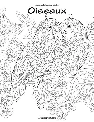 Livre De Coloriage Pour Adultes Oiseaux 1 And 2 Snels 9781723208836 New