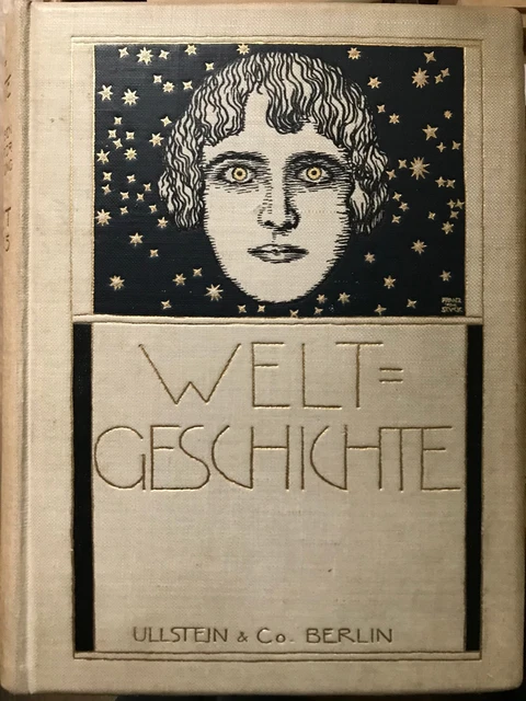 ULLSTEIN WELTGESCHICHTE PROF. Dr. Pflugk-Harttung, Franz von Stuck ...