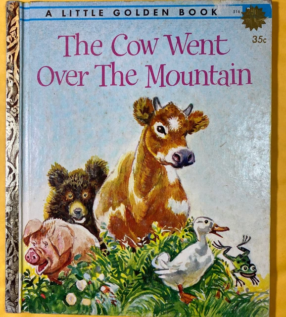 VINTAGE LITTLE GOLDEN Book The Cow Went Over The Mountain 1963 “A ...