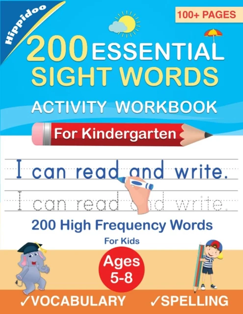 200 ESSENTIAL SIGHT Words for Kids Learning to Write and Read Activity ...