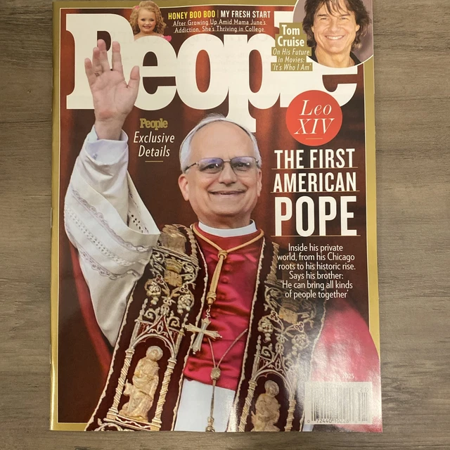 PEOPLE MAGAZINE - MAY 2025 - POPE LEO XIV - Tom Cruise Honey Boo Boo Gary Sinise $12.99 ...