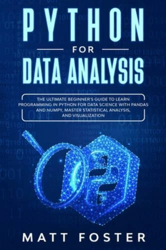 PYTHON FOR DATA Analysis: The Ultimate Beginner's Guide to Learn ...