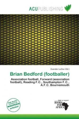 BRIAN BEDFORD (FOOTBALLER) Association football, Forward (association ...