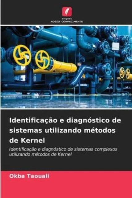 OKBA TAOUALI | Identificação e diagnóstico de sistemas utilizando ...