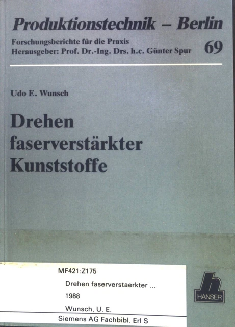 DREHEN FASERVERSTÄRKTER KUNSTSTOFFE. Produktionstechnik - Berlin; Band ...