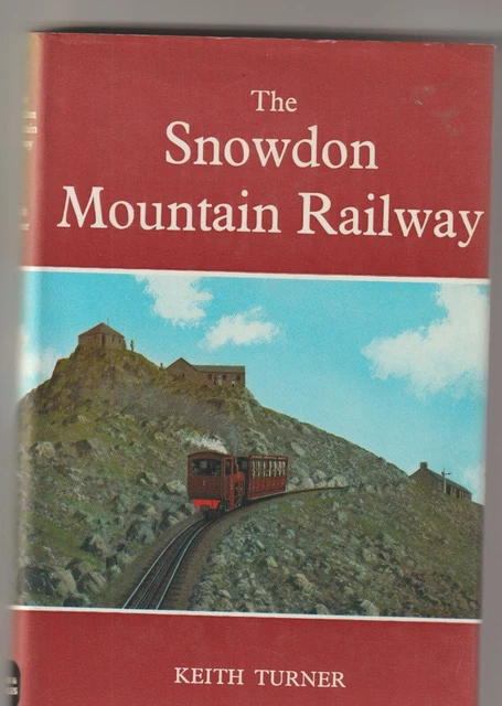 THE SNOWDON MOUNTAIN RAILWAY Keith Turner £9.25 - PicClick UK