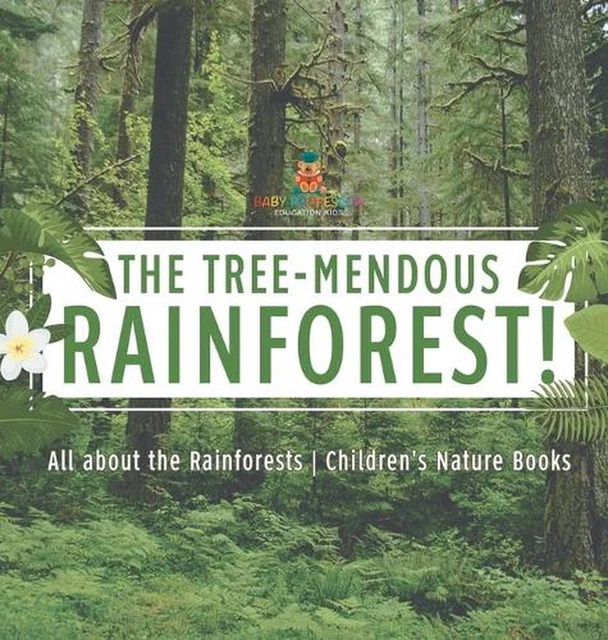 THE TREE-MENDOUS RAINFOREST! All about the Rainforests Children's ...
