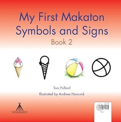 MY FIRST MAKATON Symbols and Signs Book 2, Tom Pollard, Used; Very Good ...