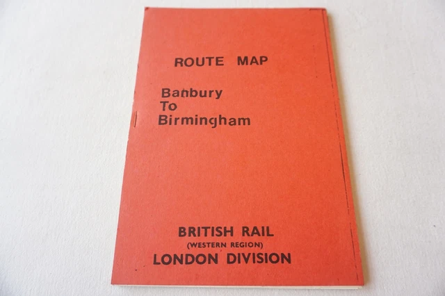 BANBURY TO BIRMINGHAM Route Map Diagrams Maps British Rail London ...