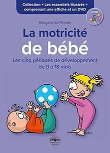 LA MOTRICITÉ DE bébé: Les cinq périodes de développement d... | Livre | état bon EUR 8,50 ...