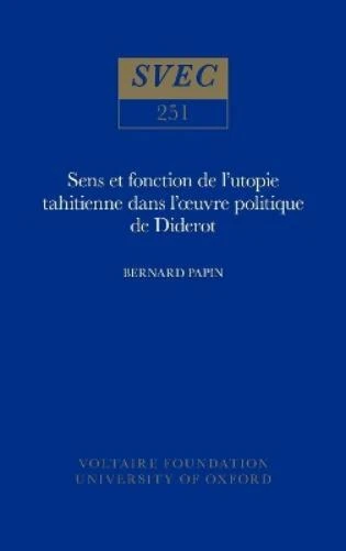 BERNARD PAPIN SENS et fonction de l'utopie tahitienne dans l'œuvre ...
