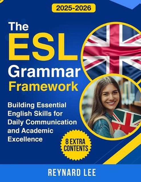 THE ESL GRAMMAR Framework: Building Essential English Skills for Daily ...