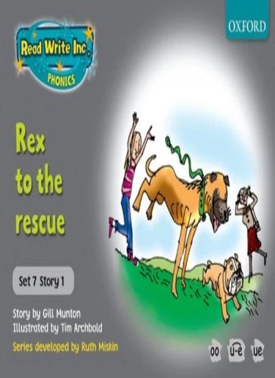 READ WRITE INC. Phonics: Grey Set 7 Storybooks. Rex to the Rescue By ...