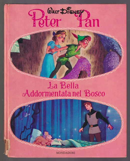 PETER PAN LA Bella Addormentata Nel Bosco Disney Mondadori 1° Ed. 1963 ...