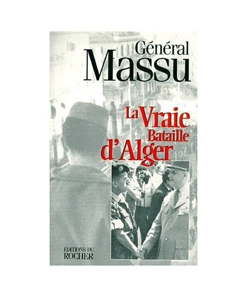 LA VRAIE BATAILLE d'Alger, Général Massu EUR 15,09 - PicClick FR