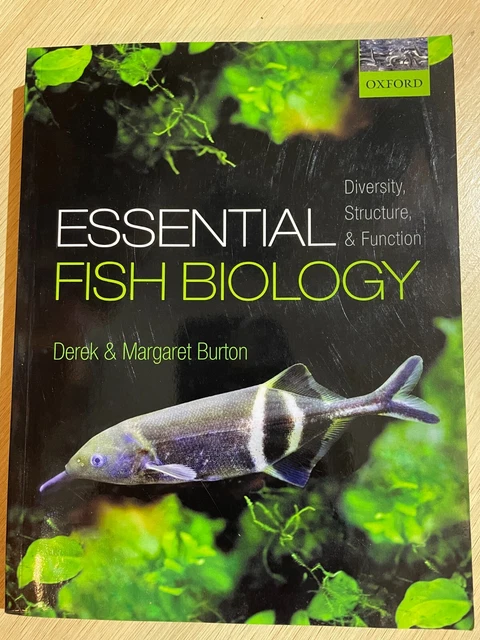 ESSENTIAL FISH BIOLOGY: Diversity, Structure, and Function by Margaret ...