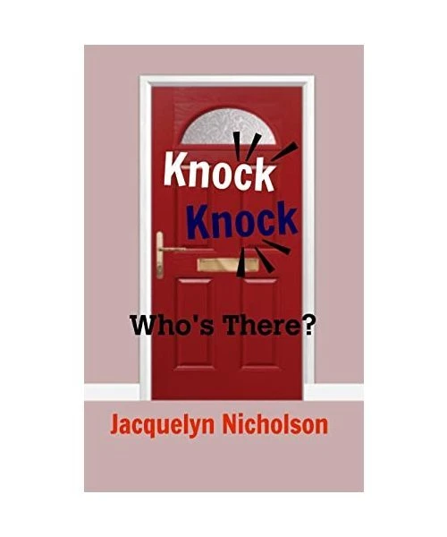 KNOCK, KNOCK: WHO'S there?, Jacquelyn Nicholson EUR 25,58 - PicClick FR