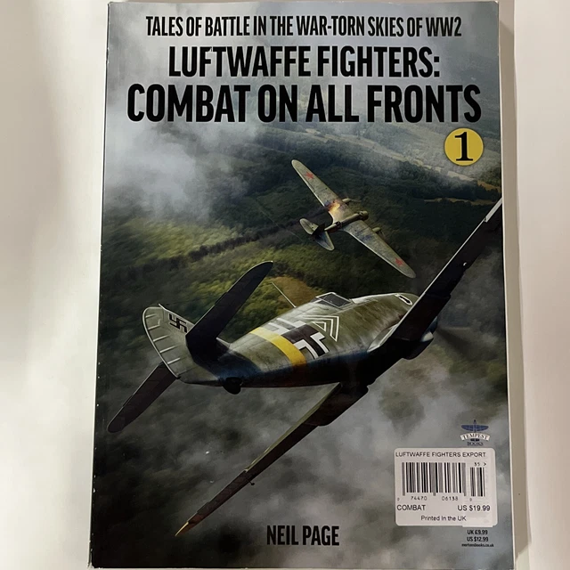 LUFTWAFFE FIGHTERS COMBAT ON ALL FRONTS Magazine Neil Page 2023 $17.49 ...