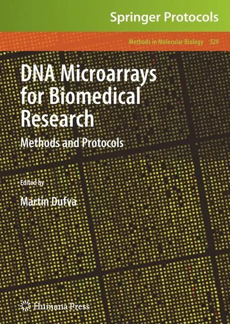 DNA MICROARRAYS FOR Biomedical Research: Methods and Protocols by Martin Dufva ( £120.99 ...