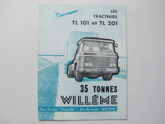 CATALOGUE, BROCHURE, CAMION, truck, Willème TL 101 et TL 201 tracteurs ...