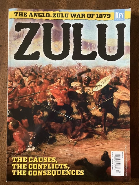 2022 ZULU ANGLO-ZULU WAR Of 1879 Africa SPECIAL EDITION Key Magazine ...