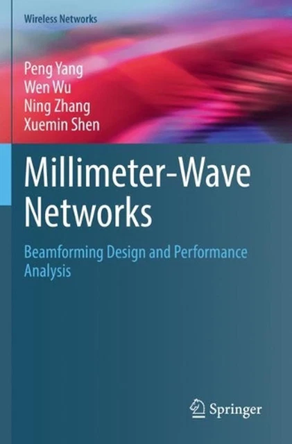 Millimeter Wave Networks Beamforming Design And Performance Analysis By Peng Ya Eur 235 06