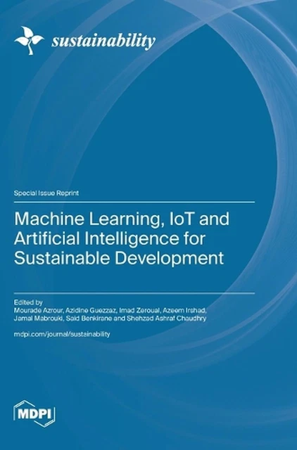 MACHINE LEARNING, IOT and Artificial Intelligence for Sustainable ...