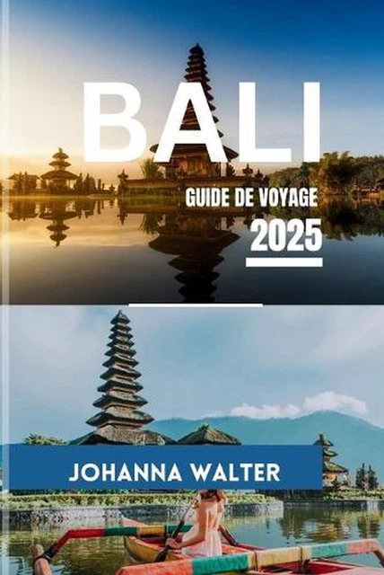 BALI GUIDE DE Voyage 2025 by Johanna Walter Paperback Book £31.30 ...