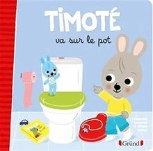 LES PTITS TIMOTÉ : Timoté va sur le pot de MASSONAUD, Emm... | Livre ...