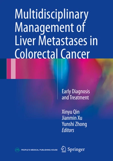 MULTIDISCIPLINARY MANAGEMENT OF Liver Metastases in Colorectal Cancer ...