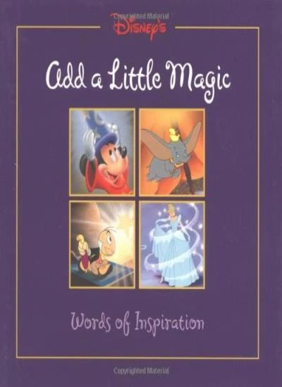 ADD A LITTLE Magic - Gift Book: Words of Inspiration from Disney ...
