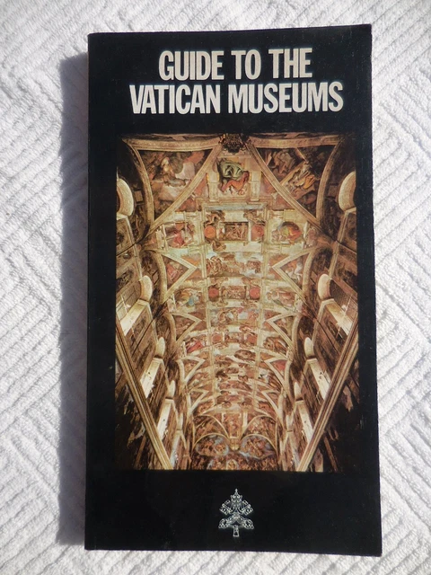 GUIDE TO THE VATICAN MUSEUMS Rome English Pontifical Museums Sistine ...