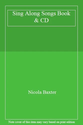 SING ALONG SONGS Book & CD-Nicola Baxter EUR 100,81 - PicClick IT