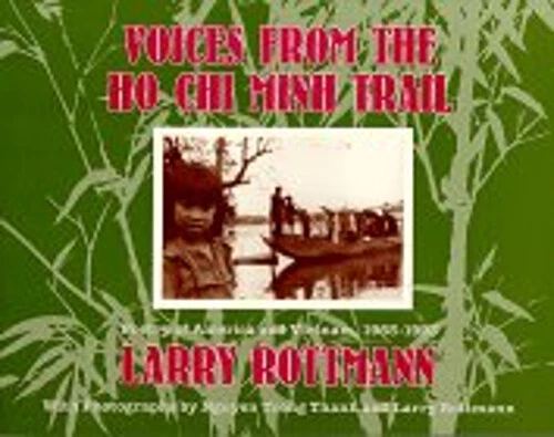 VOICES FROM THE Ho Chi Minh Trail Paperback Larry Rottmann EUR 5,75 ...