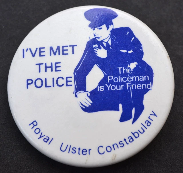 RUC ~ I’VE Met The Police ~ Royal Ulster Constabulary ~ Badge £19.99 ...