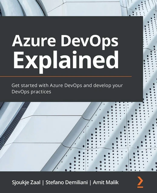 AZURE DEVOPS EXPLAINED: Get started with Azure DevOps and develop your ...