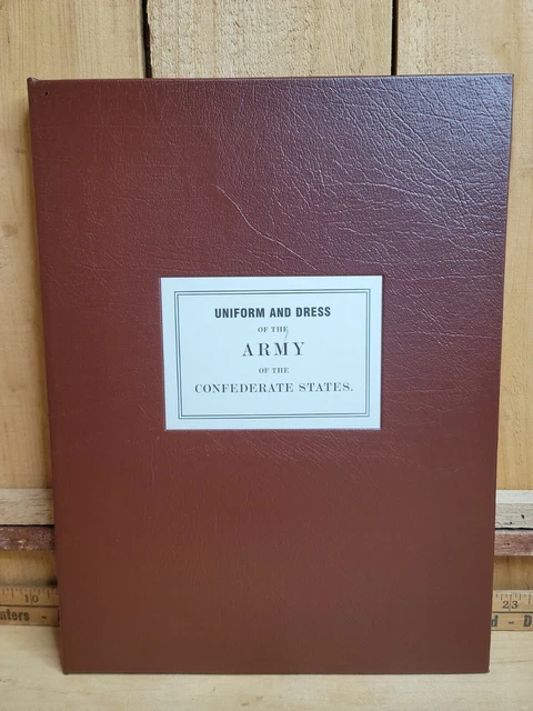 UNIFORM AND DRESS of the Army of the Confederate States-Easton Press ...